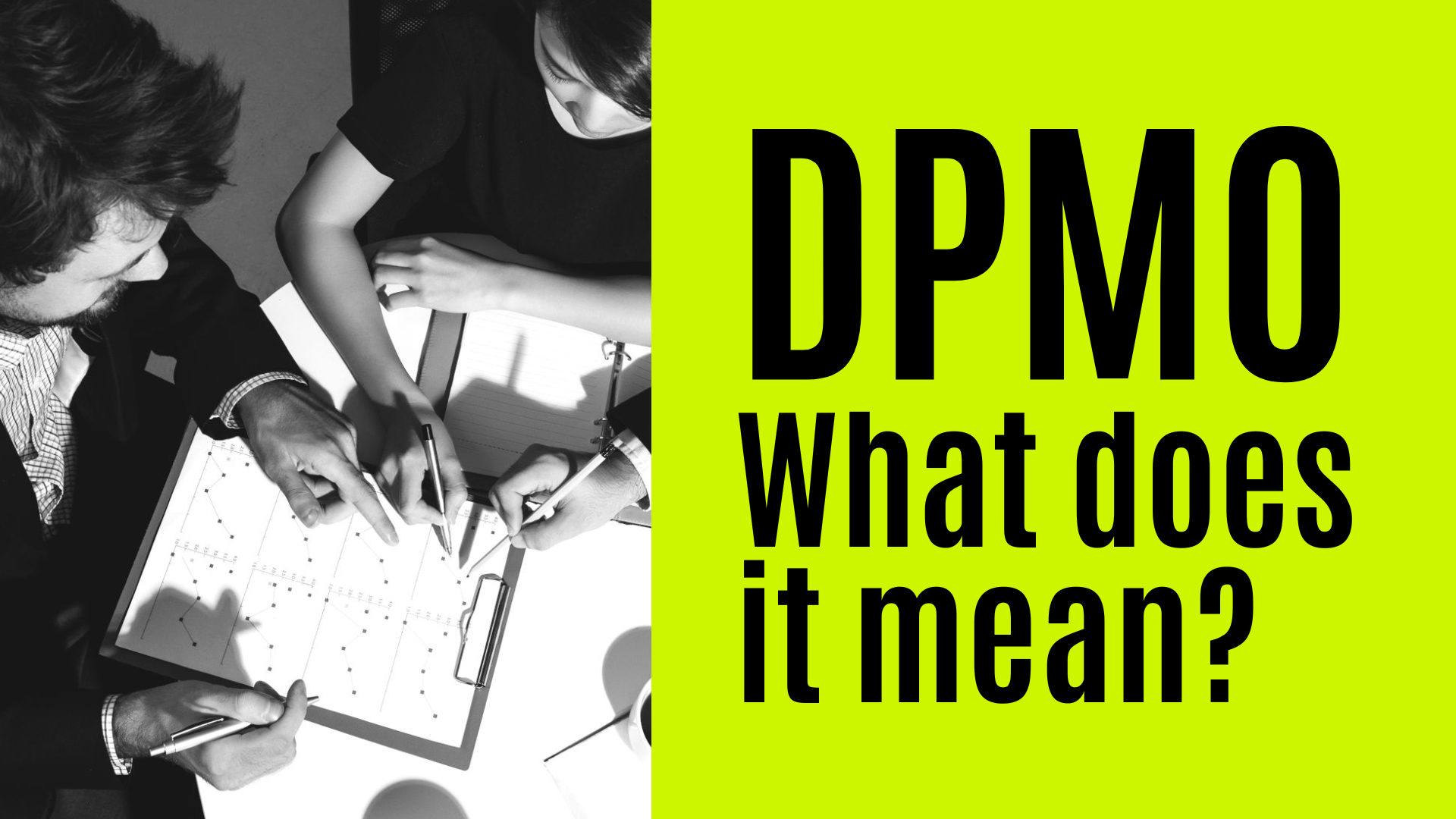 Defects Per Million Opportunities — What does DPMO mean?